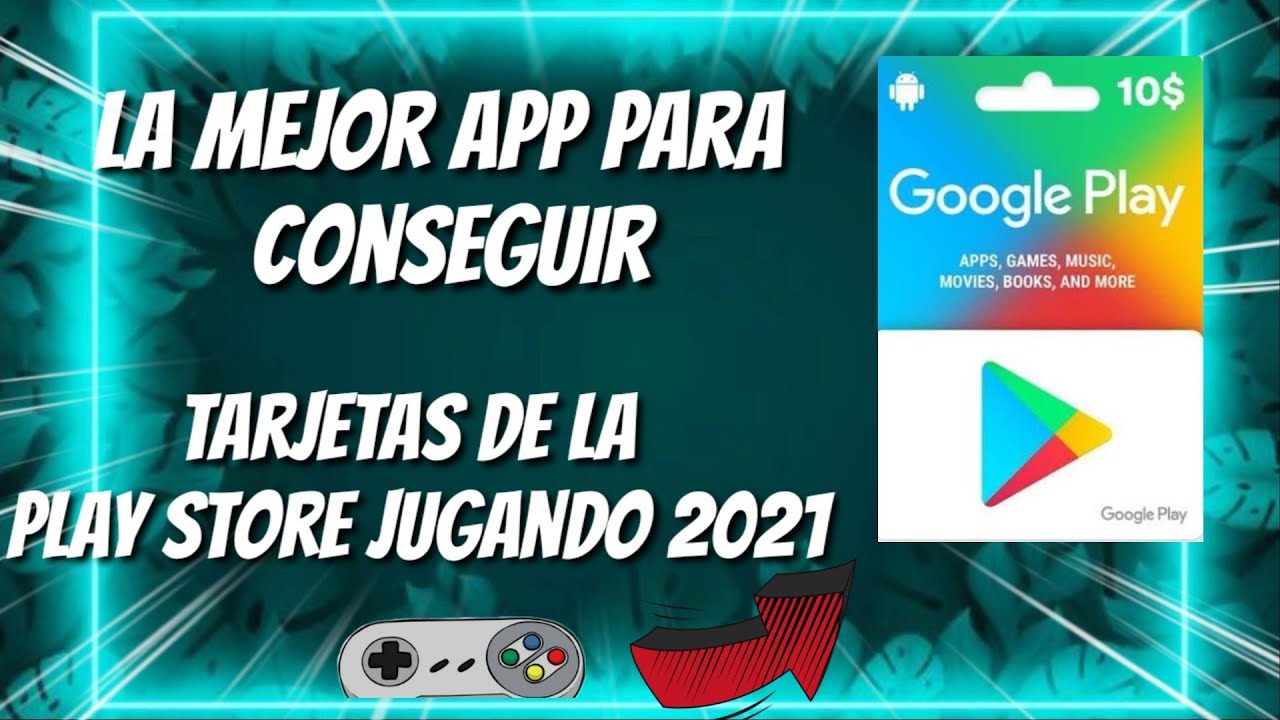 LA MEJOR APP PARA CONSEGUIR TARJETAS DE PLAY STORE JUGANDO 2021 - YouTube LA MEJOR APP PARA CONSEGUIR TARJETAS DE PLAY STORE JUGANDO 2021 - YouTube