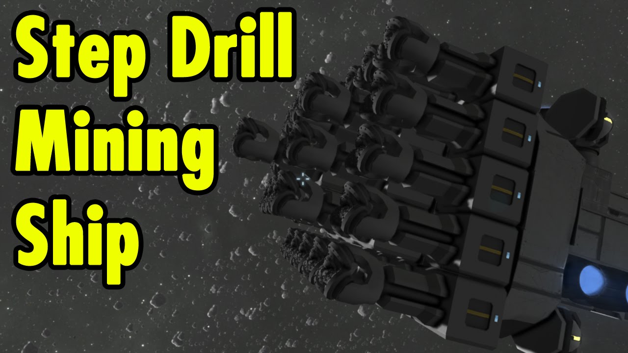 Step Drill Mining Ship - Space Engineers - YouTube