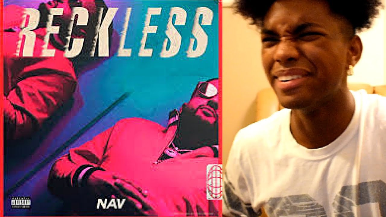 NAV "RECKLESS" REACTION AND REVIEW - YouTube