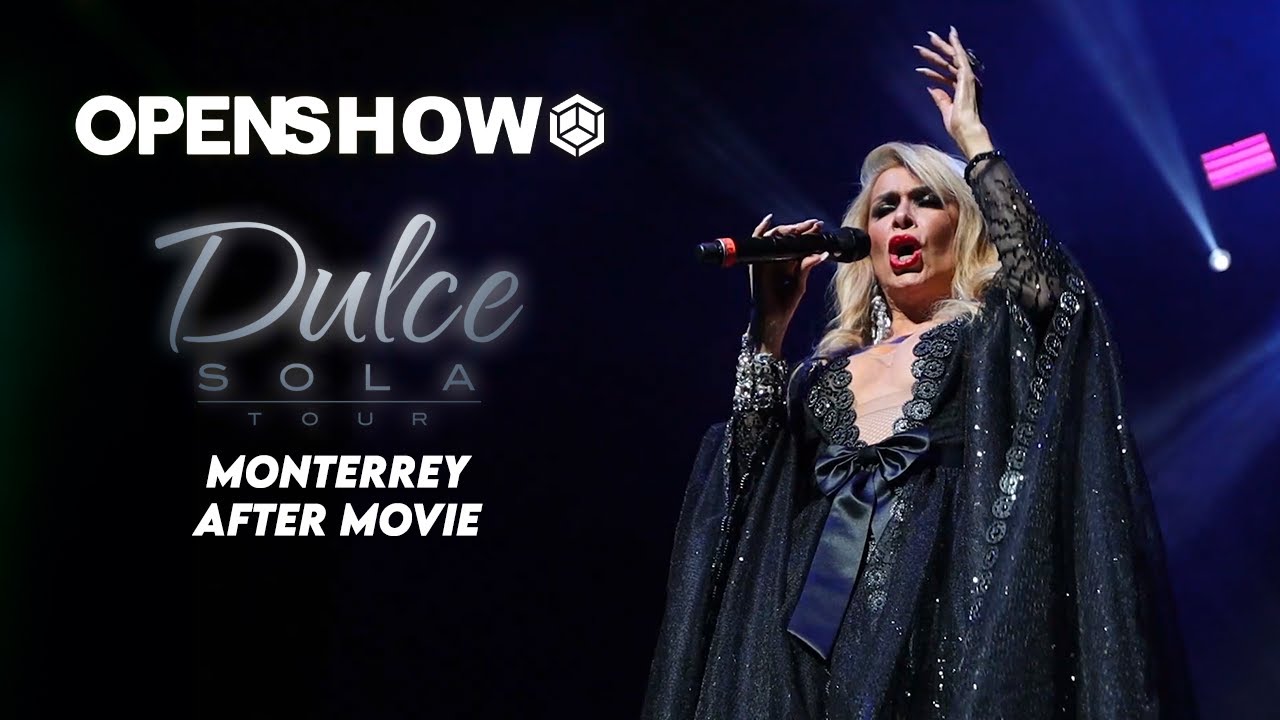 Dulce SOLA Tour en Monterrey | After Movie | OPENSHOW - YouTube