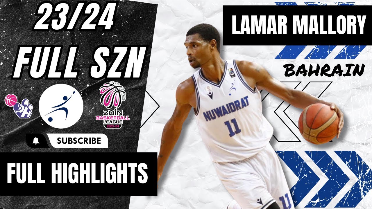 Lamar Mallory Highlights 2023/24 || Bahrain TBBA Zain Basketball League ...