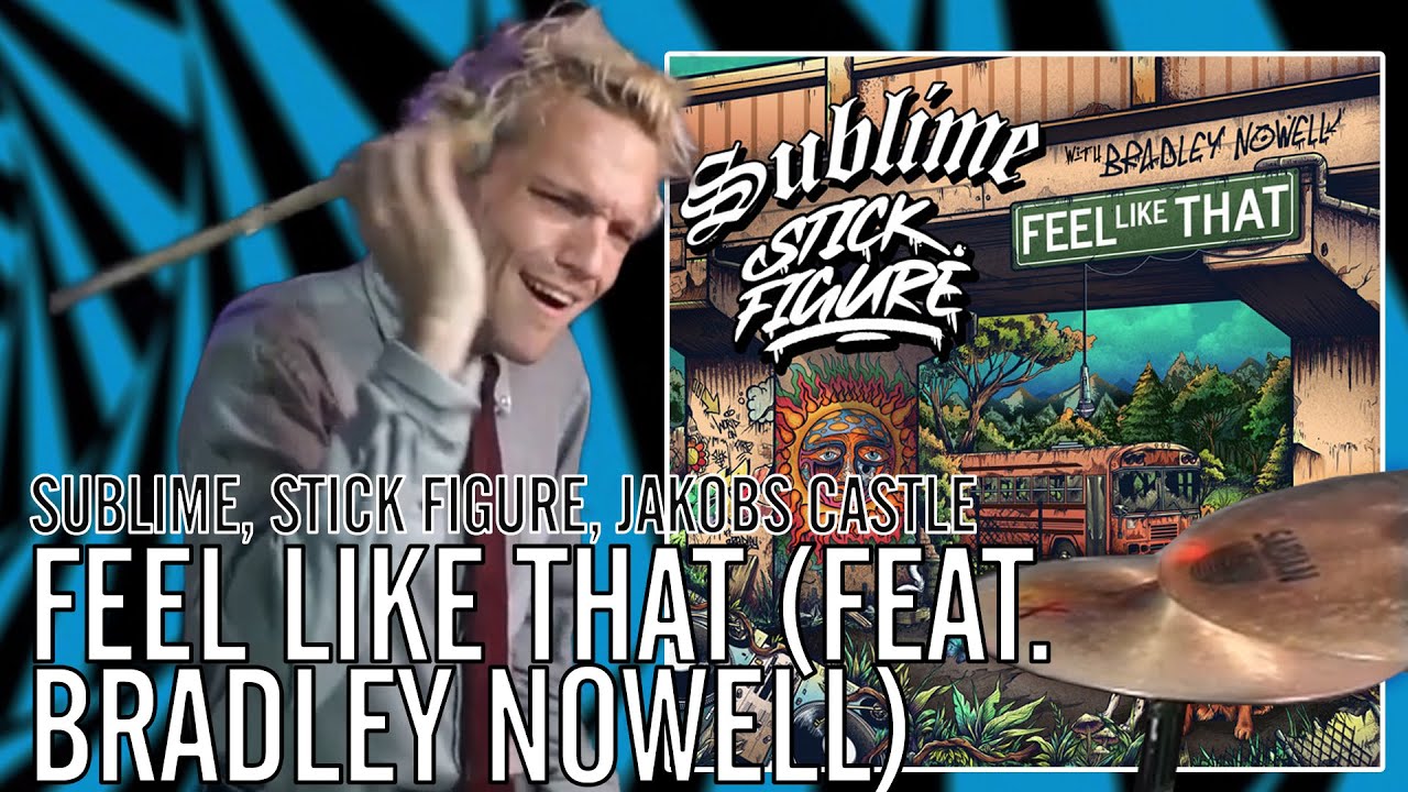 Sublime - Feel Like That (feat. Bradley Nowell) | Office Drummer [First ...