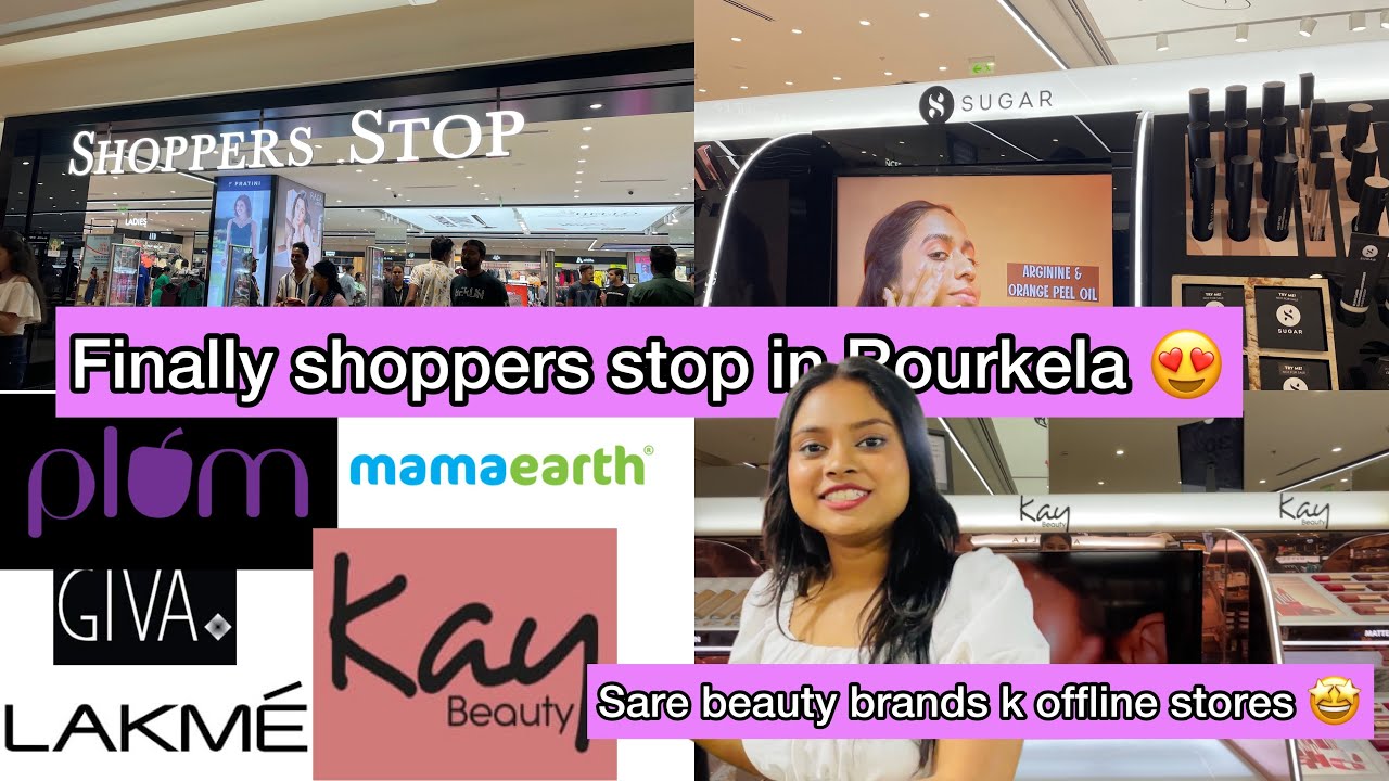 Omg all beauty brand’s offline stores 😍|Shoppers stop in Rourkela 🤩|kay ...