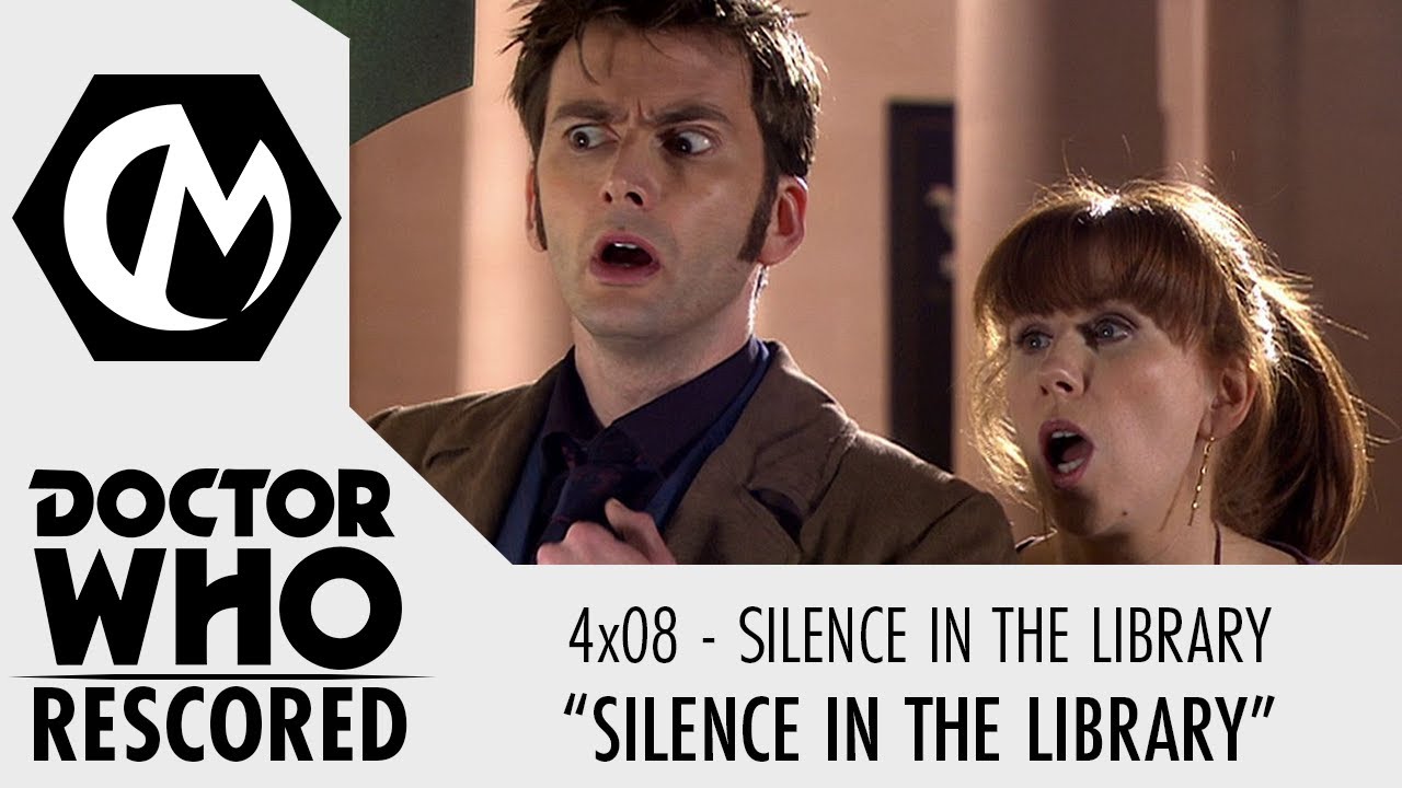 Doctor Who Rescored: Silence in the Library - "Silence in the Library ...