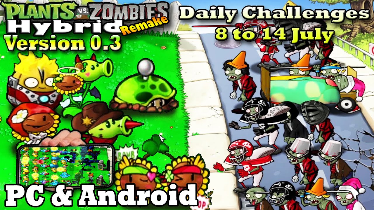 PvZ Hybrid Remake V0.3 | PC & Android | Link & Gameplay Daily ...