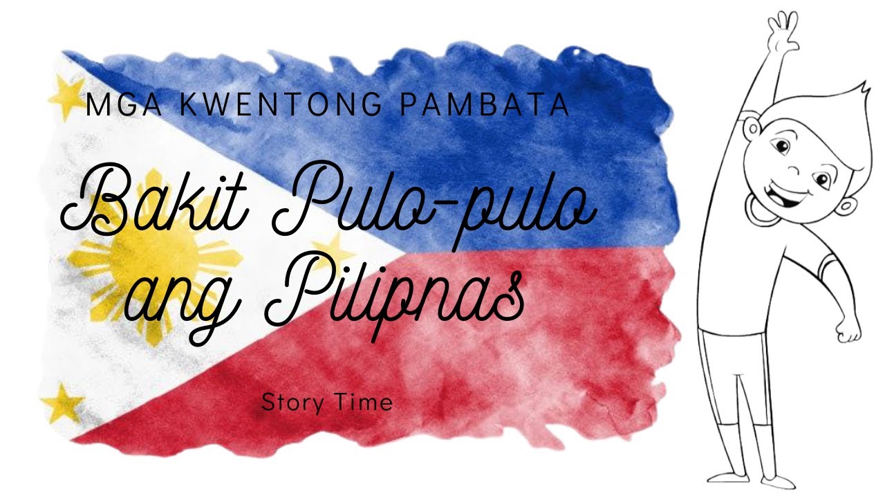 Bakit Pulo-Pulo ang Pilipinas? | Story Time! | Mga Kwentong Pambata May ...