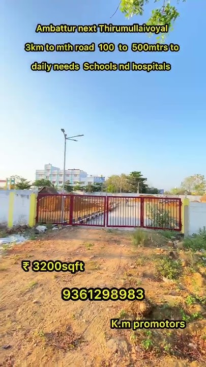 Ambattur next thirumullaivoyal|3km mthroad|1620sqft|100metre to 500metre dailyneeds & busstop ...