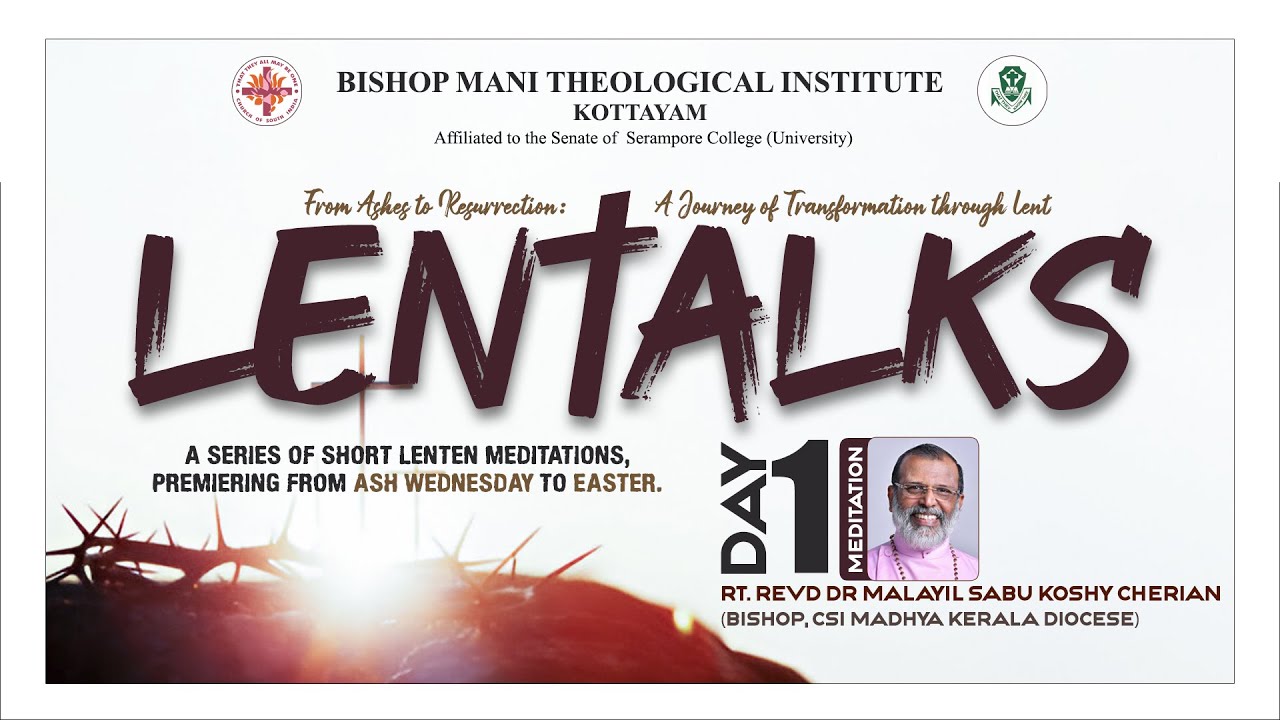 LENTALKS | DAY 1 | RT. REVD DR MALAYIL SABU KOSHY CHERIAN | BISHOP MANI ...