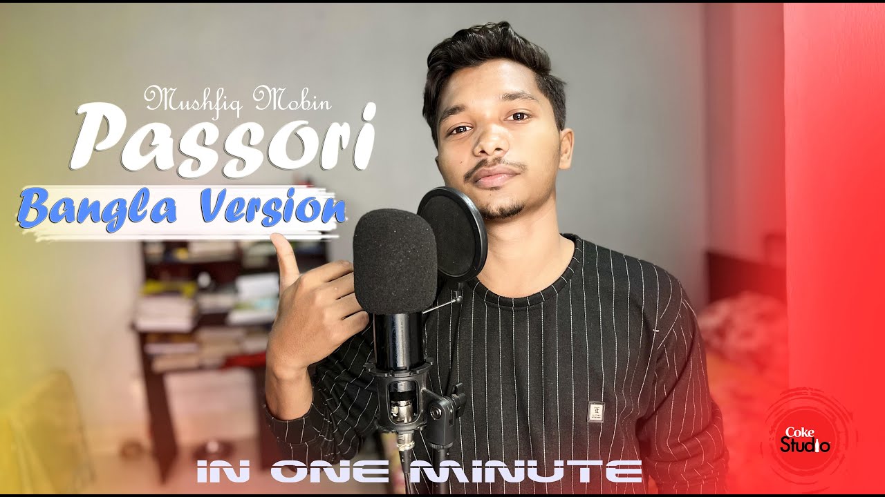 Passori (Bangla Version) Coke Studio | Season 14 | By Mushfiq Mobin - YouTube