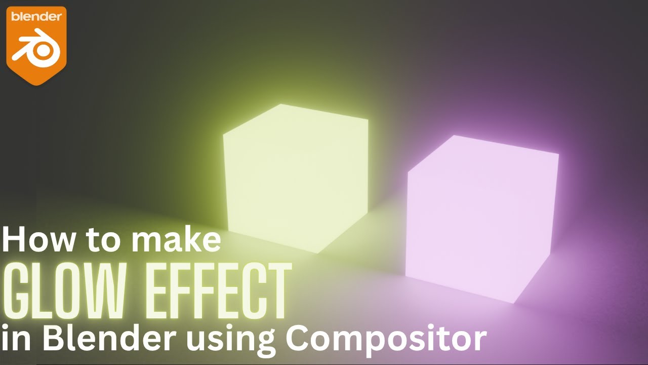 How to make Glow Effect in Blender (using Compositor) | step-by-step ...