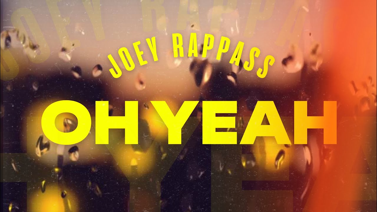 Joey Rappass - Oh Yeah - YouTube