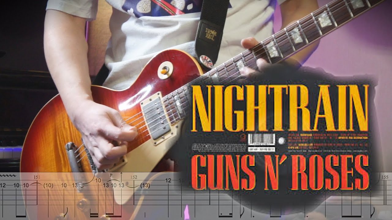 [Tab] Guitar Cover- Nighttrain (Guns N' Roses) - YouTube