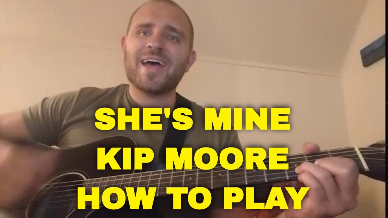 How to play She's Mine on guitar | Kip Moore | Lesson | Chords - YouTube