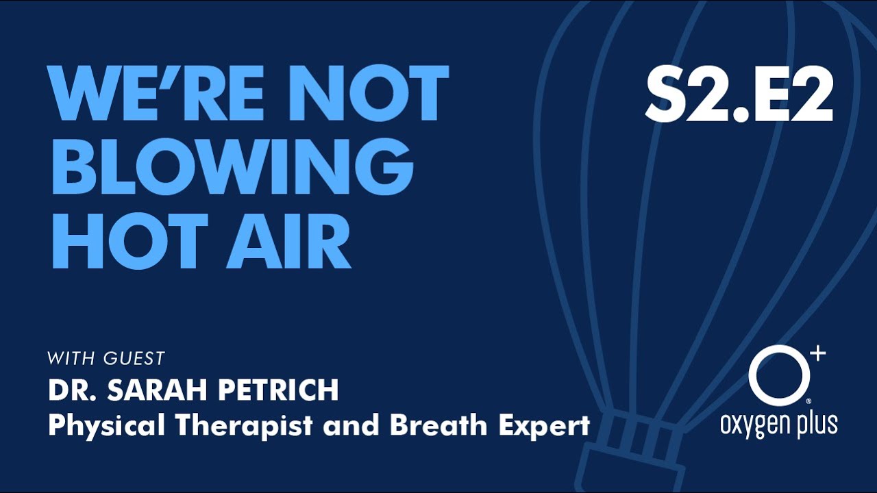 EP. 2: Physical Therapist, Dr. Sarah Petrich, Shares Breathing Tips and ...