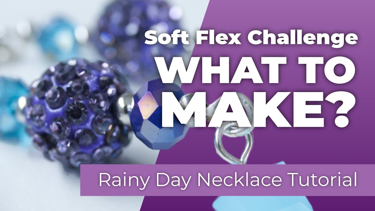 Design Dilemma: What's the Perfect Bead Combination? | Soft Flex Design ...