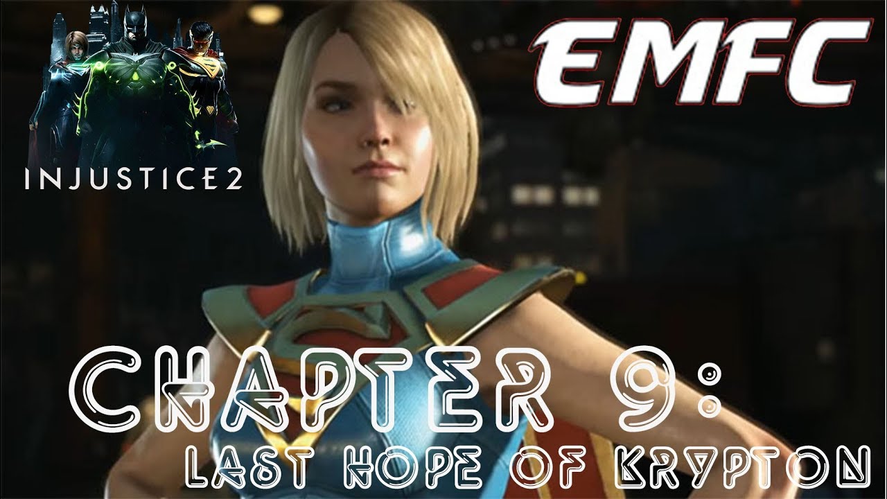 Injustice 2 - Chapter 9: Last Hope of Krypton (Supergirl) - YouTube