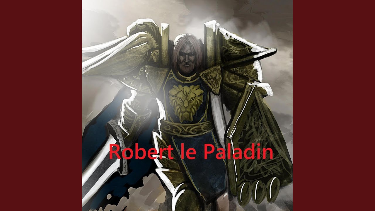 Robert le Paladin - YouTube