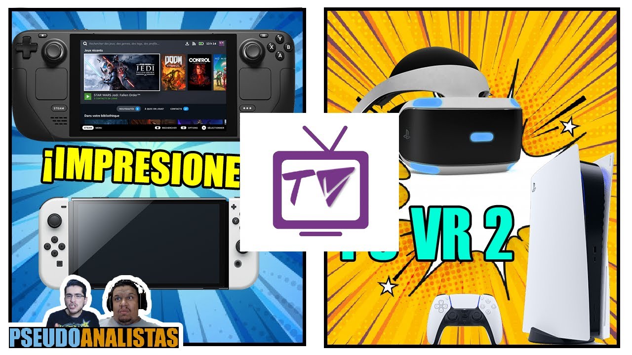 [ #PseudoTV ] S01E01 STEAM DECK VS SWITCH OLED, IMPRESIONES DE PRENSA ...
