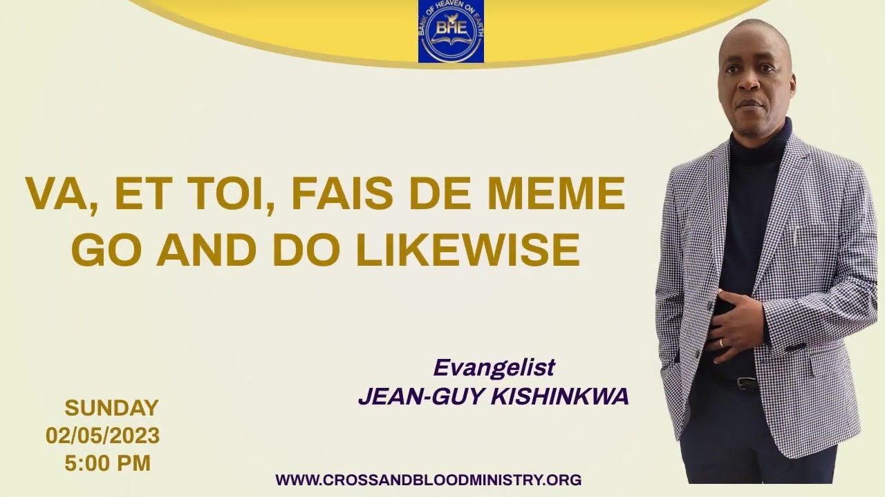 " VA, ET TOI, FAIS DE MEME ". " GO AND DO LIKEWISE ". - YouTube