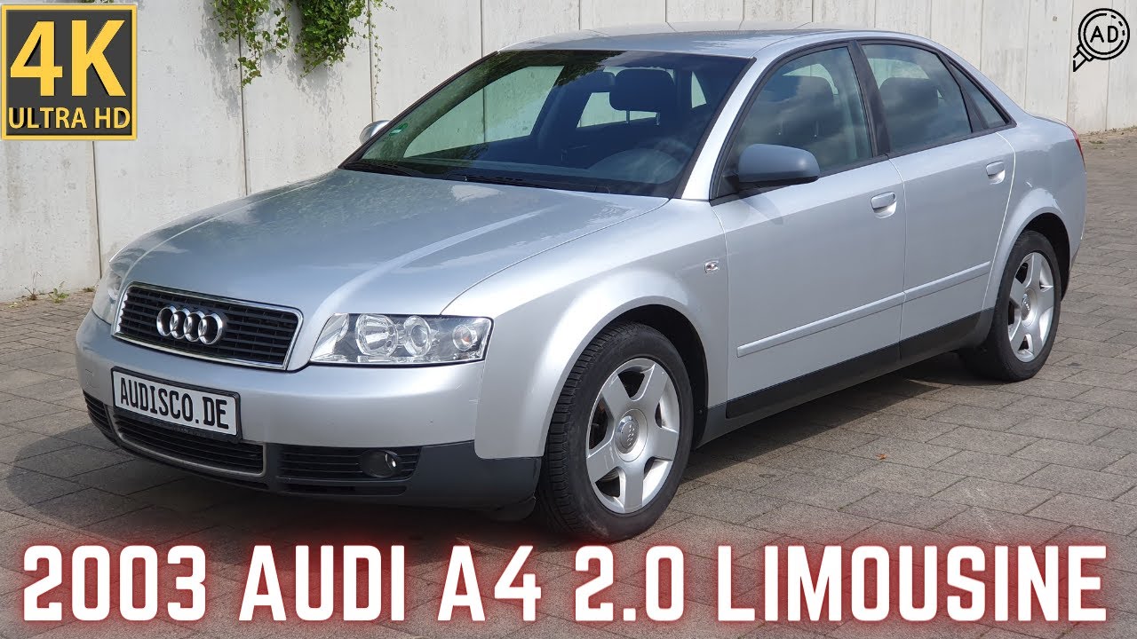 4K UHD Walkaround 2003 Audi A4 B6 Limousine - YouTube
