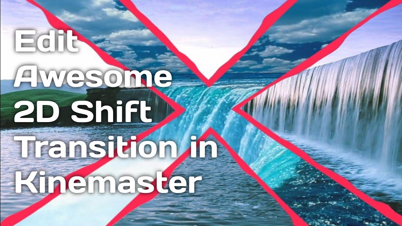 How to use Awesome 2D Shift Transition in Kinemaster | Ep287 - YouTube