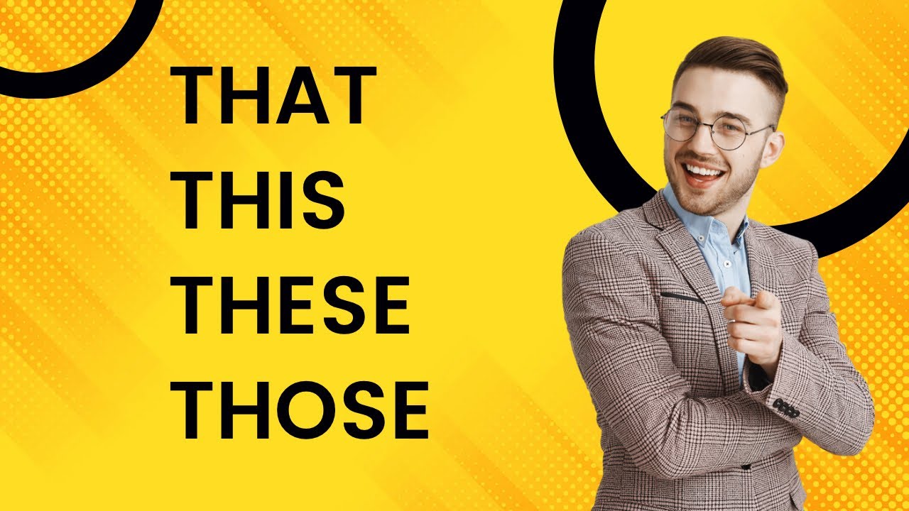 Curso de ingles. Como usar that this these those aprender ingles facil ...