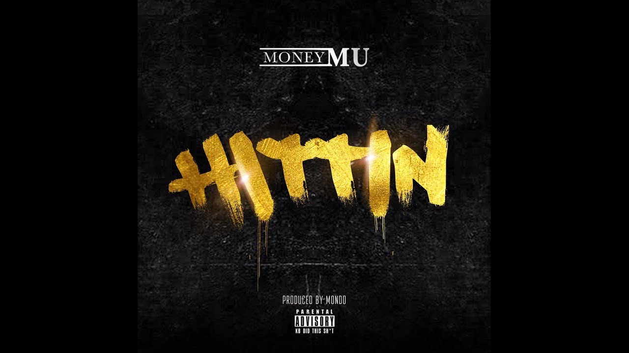 Money Mu - "Hittin" prod by Mondo | Official Audio - YouTube