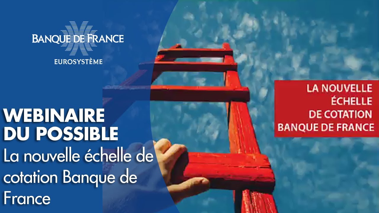 La nouvelle échelle de cotation - Webinaire du possible | Banque de ...