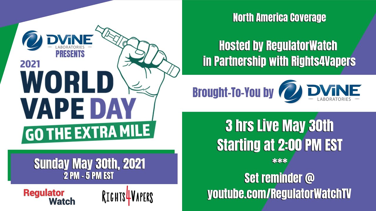 WORLD VAPE DAY 2021 | North American coverage | RegWatch (Live) - YouTube