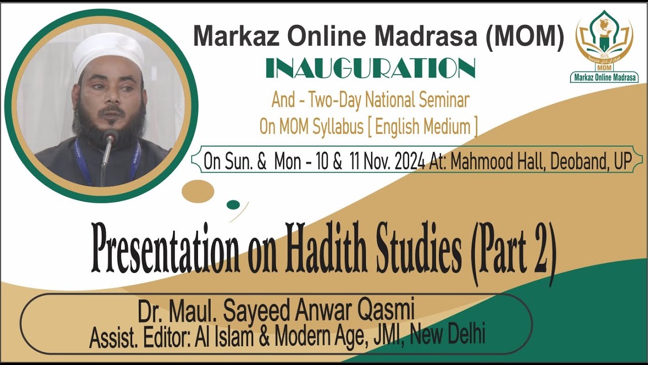 Presentation on Hadith Studies (Part2) || Dr. Maul. Sayeed Anwar Qasmi || #MOM #MMERC - YouTube