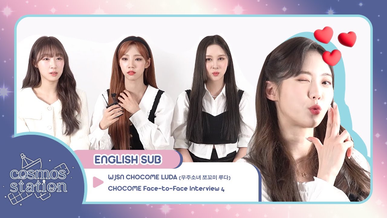 [ENG] WJSN CHOCOME LUDA (우주소녀 쪼꼬미 루다) - CHOCOME Face-to-Face Interview ...