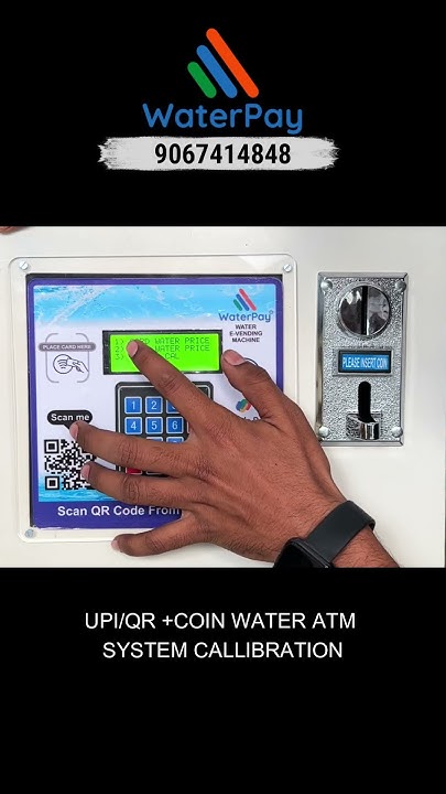 Waterpay ATM Machine CALLIBRATION SETTING | UPI QR Plus Coin Based ...