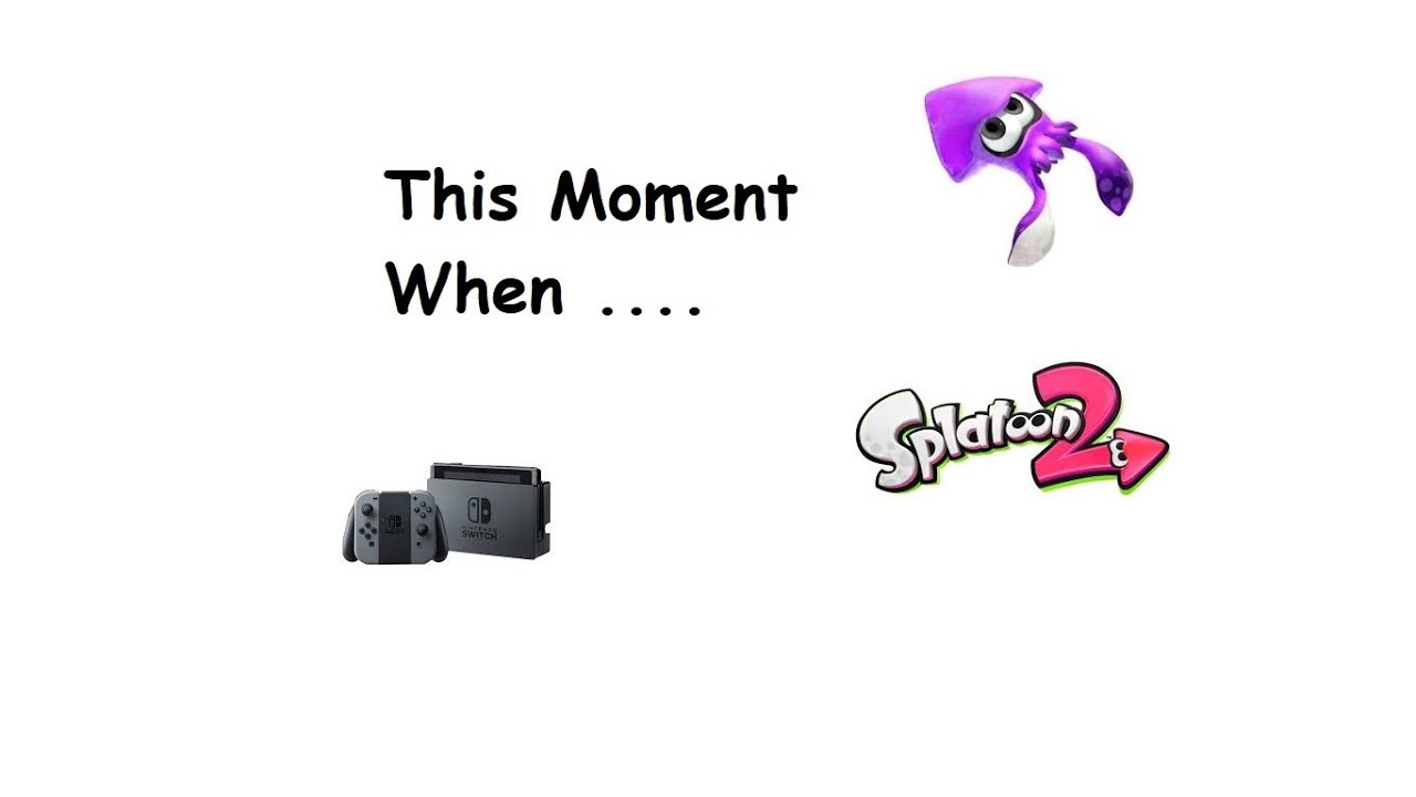 This moment when .... OOF ! ( Splatoon 2 ) - YouTube