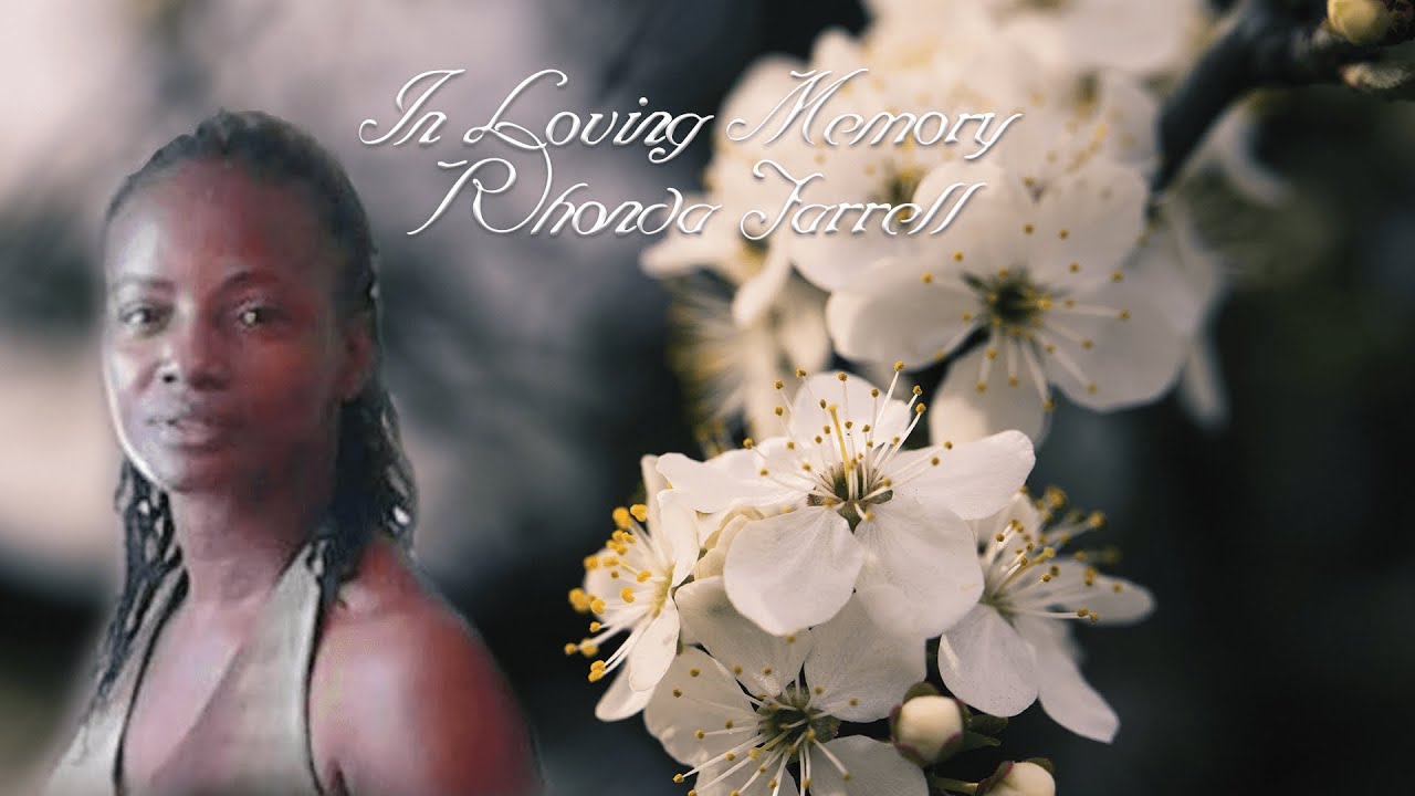 Celebrating the Life of Rhonda Farrell - YouTube