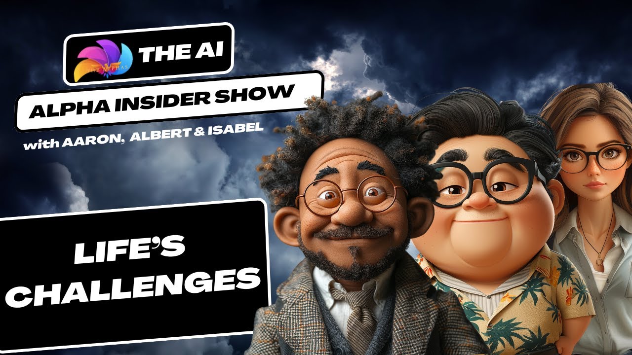 THE ALPHA INSIDER SHOW - EPISODE 14 - LIFE'S CHALLENGES - YouTube