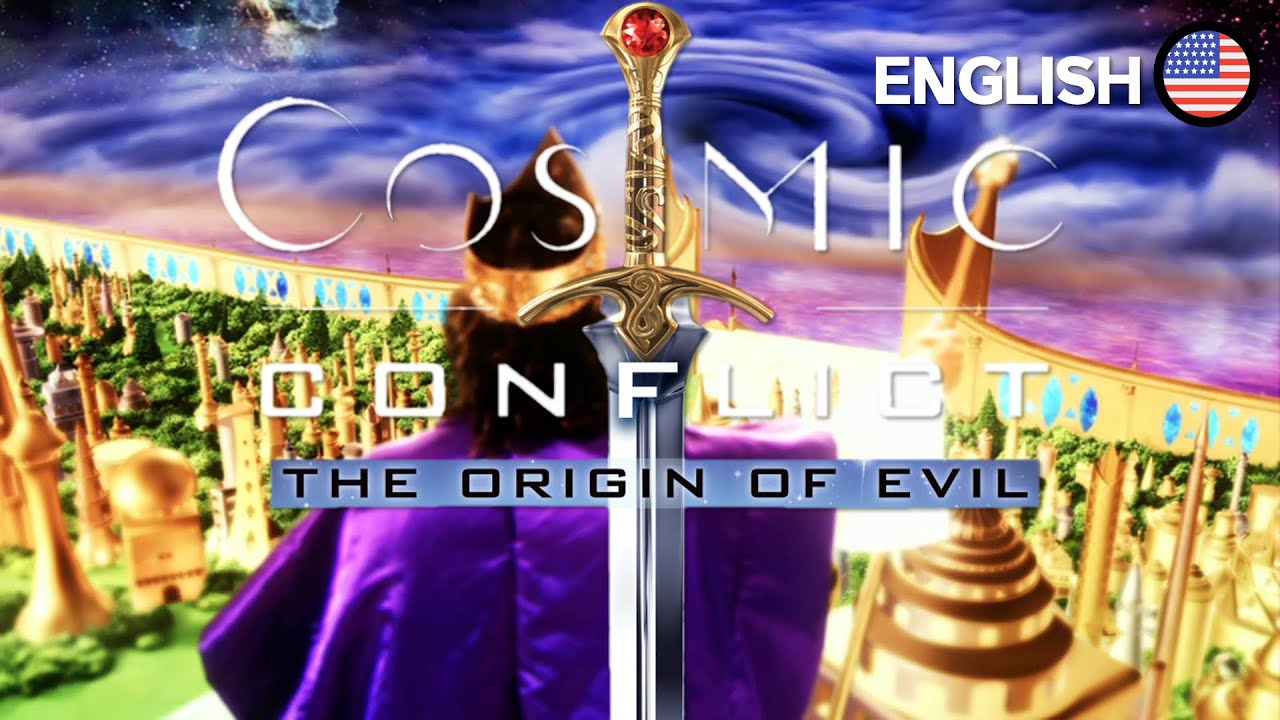 Cosmic Conflict - The Origin of Evil (2009) [English] - YouTube