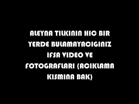 ALEYNA TİLKİ HİÇ GÖREMEYECEĞİNİZ İFŞA VİDEO VE FOTOĞRAFLARI 2017 HD   10Convert com