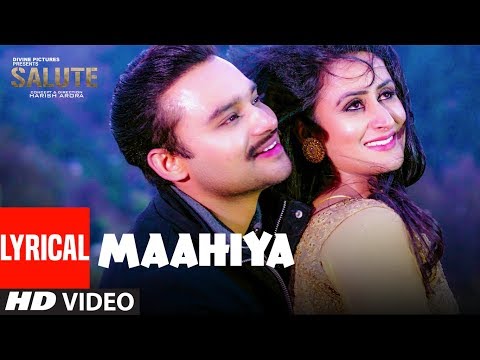 Maahiya (Full Lyrical Song) Mannat Noor,Sanj V|Salute| Nav Bajwa, Jaspinder Cheema, Sumitra Pednekar