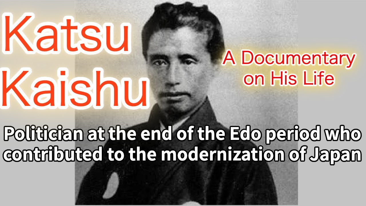 Katsu Kaishu: The Samurai Who Bridged Tradition and Modernity in Japan ...