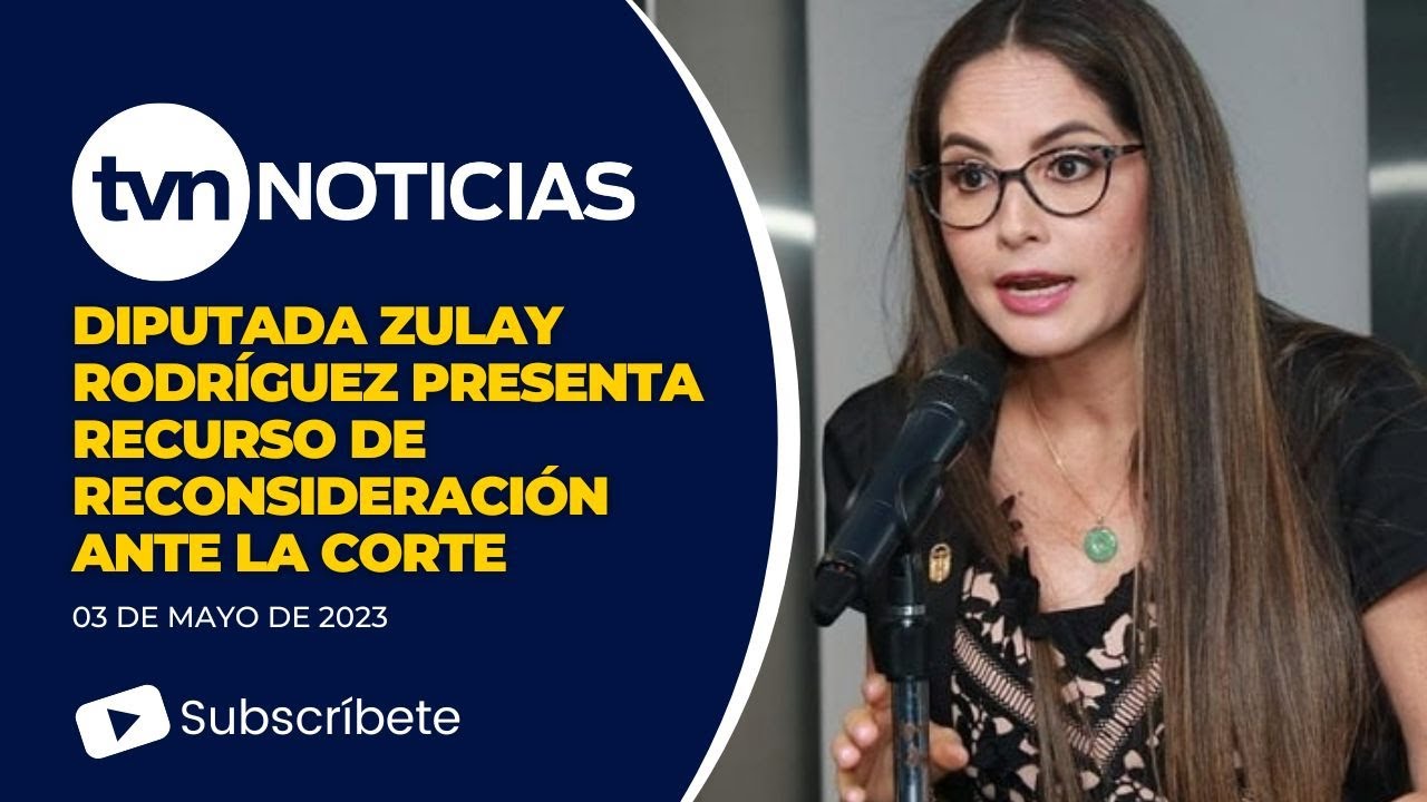 Diputada Zulay Rodríguez presenta recurso de reconsideración ante la ...