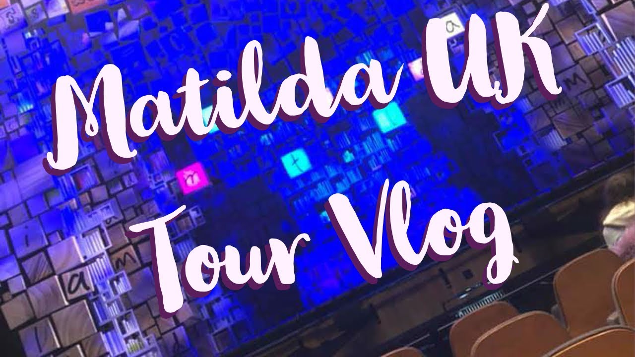 Matilda The Musical UK Tour Cardiff 2018 Vlog - YouTube