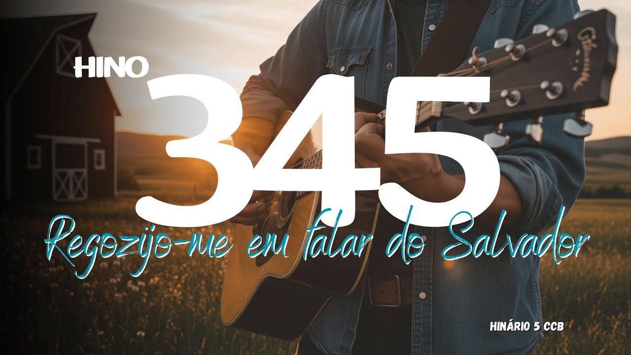 Regozijo-me em falar do Salvador - Hino 345 CCB - YouTube