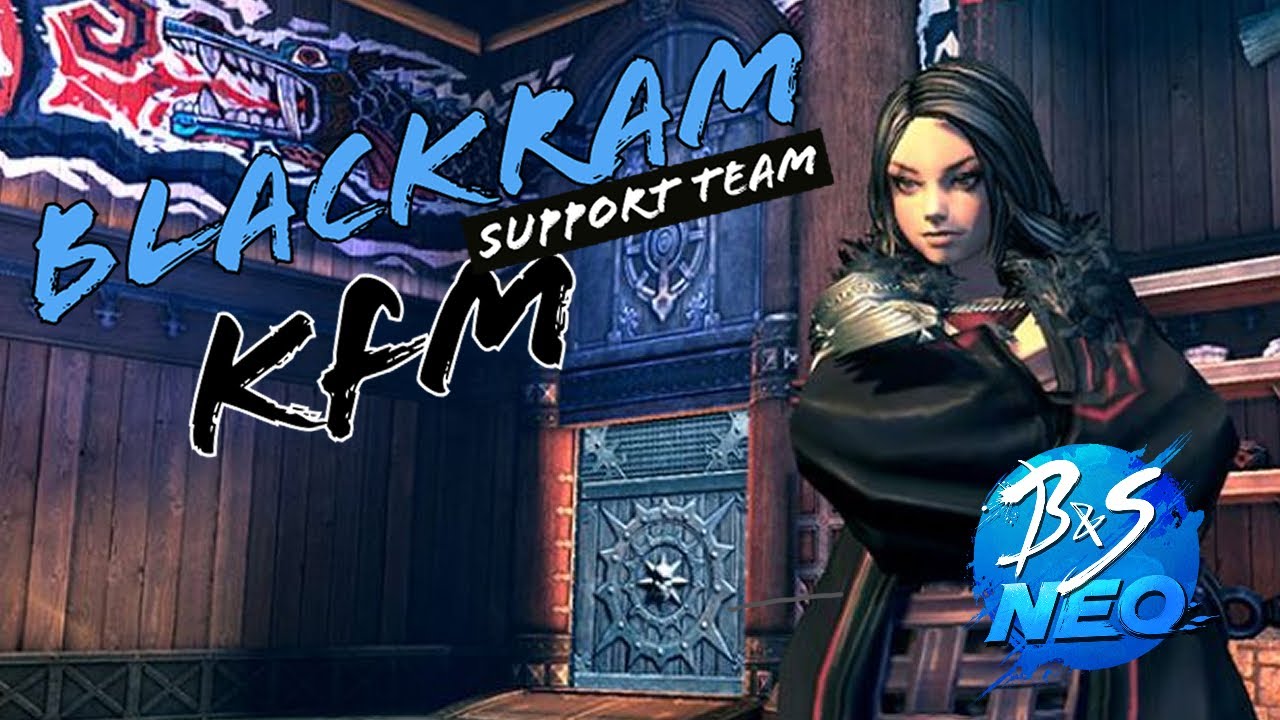 BNS NEO - Blackram Support Team - KFM Tank POV - YouTube