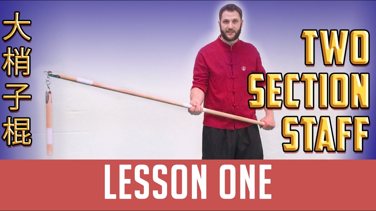 Kung Fu | Two Section Staff 大梢子棍 | Lesson 1 - YouTube