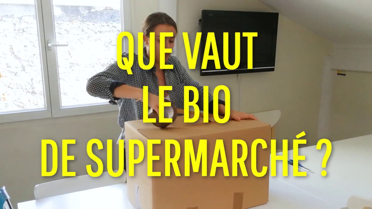 [EXTRAIT] Que vaut le bio de supermarché ? - YouTube