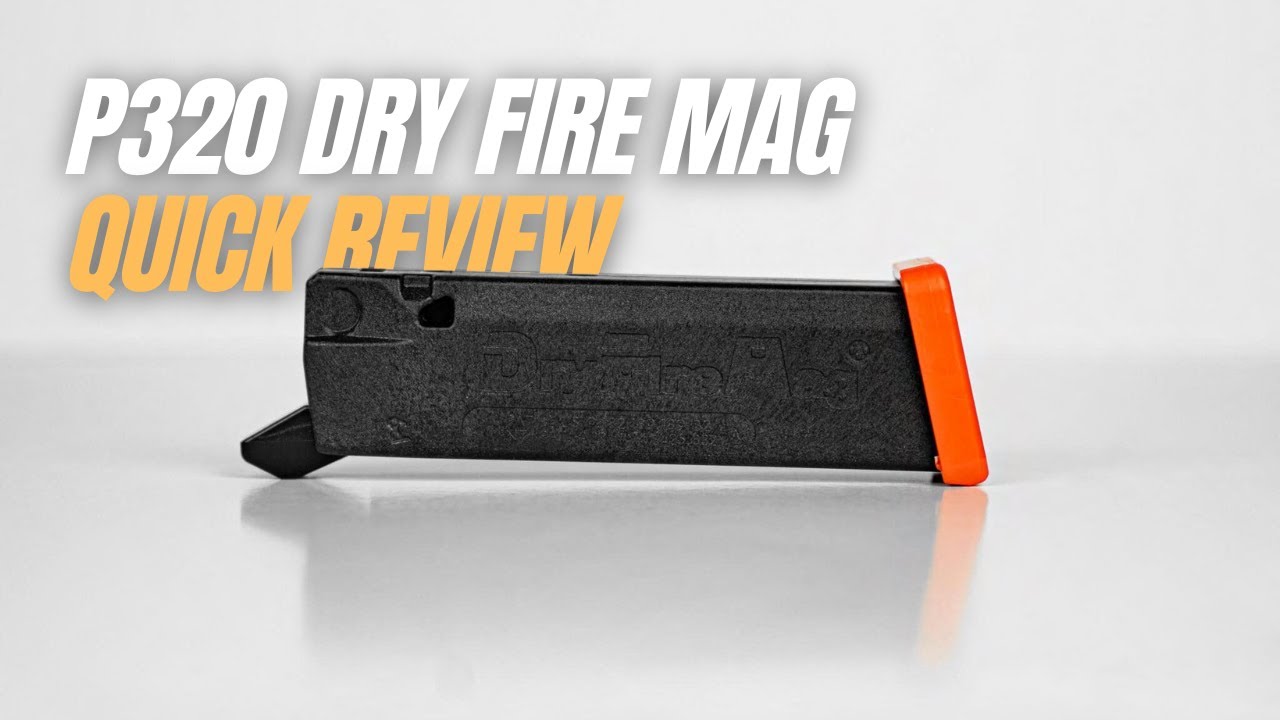 Dry Fire Mag for P320 | Quick Review - YouTube