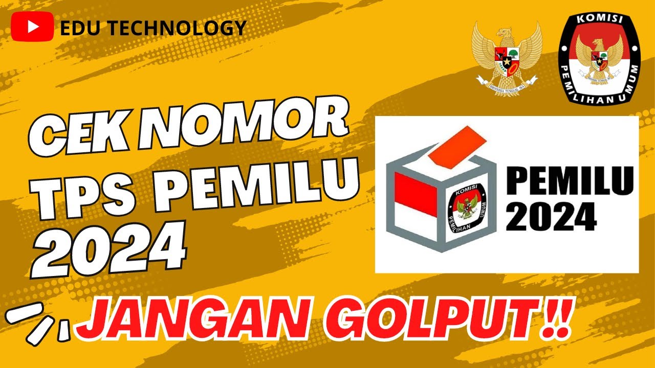 TERBARU, Cara Cek Lokasi TPS & Nomor TPS Untuk Pemilu 2024 #pemilu2024 ...