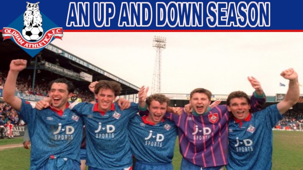 AN UP AND DOWN SEASON 1993 | OLDHAM ATHLETIC DOCUMENTARY - YouTube