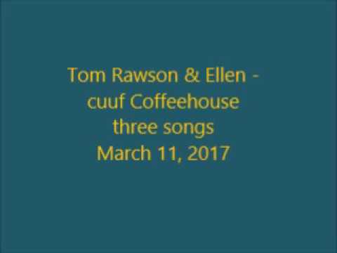 Tom Rawson & Ellen cuuf Coffeehouse three songs - YouTube