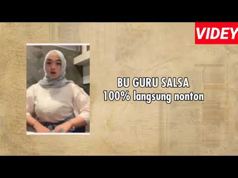 Viral Lengkap full bu guru salsa-link sudah pasti ada